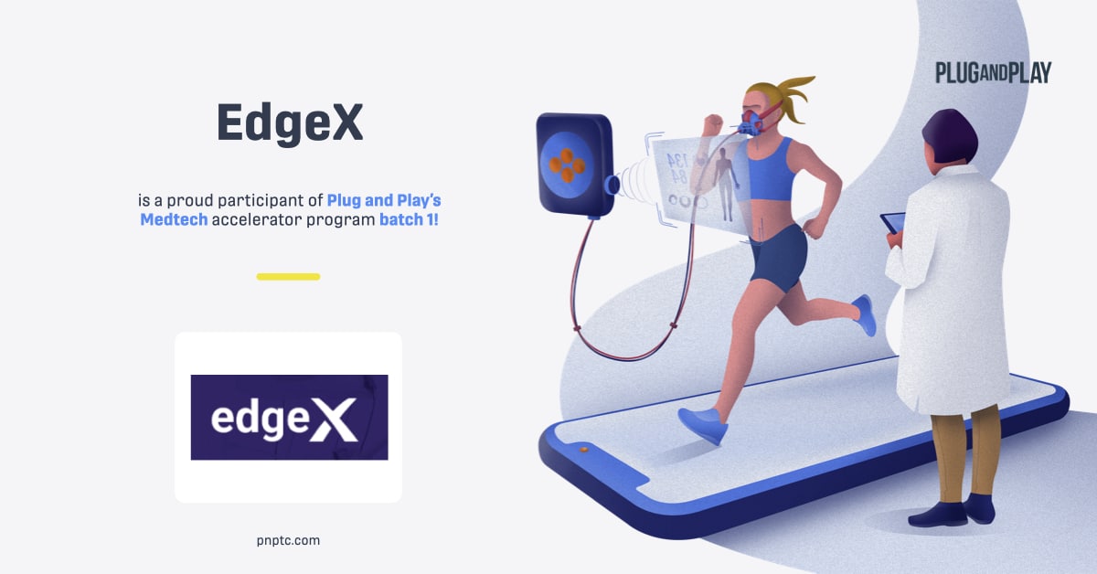 Plug and Play Selects EdgeX in Inaugural Batch of Startups for their Warsaw Medtech Program ...